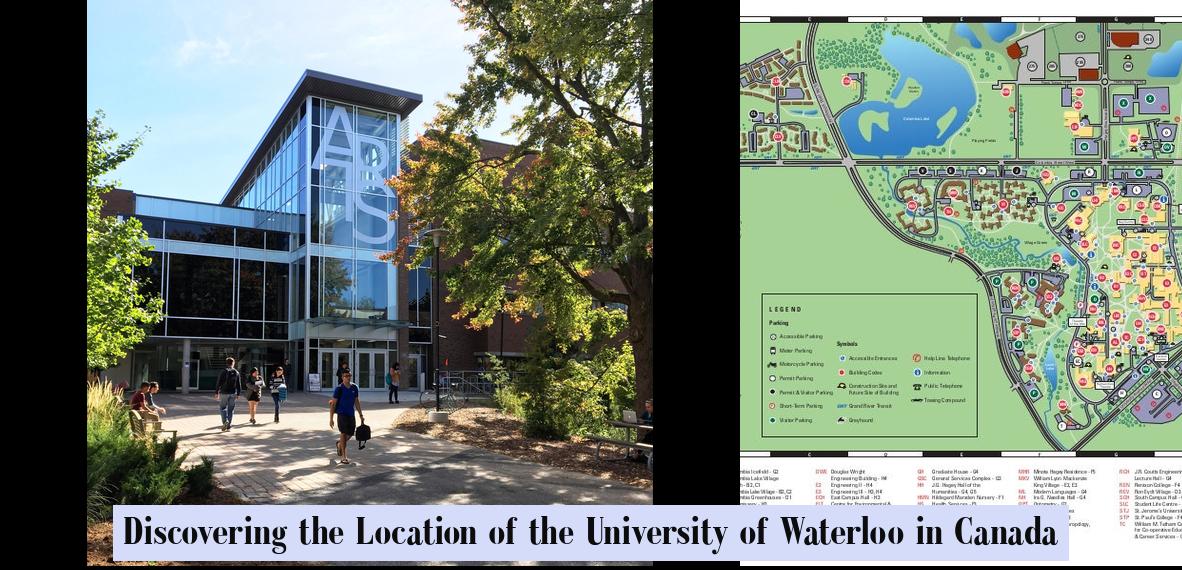 Discovering the Location of the University of Waterloo in Canada ...