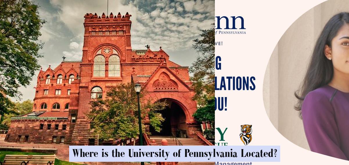 Where is the University of Pennsylvania Located? - JobLoving | Ultimate ...