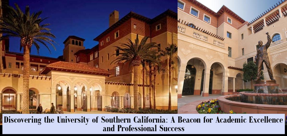 Discovering the University of Southern California: A Beacon for ...