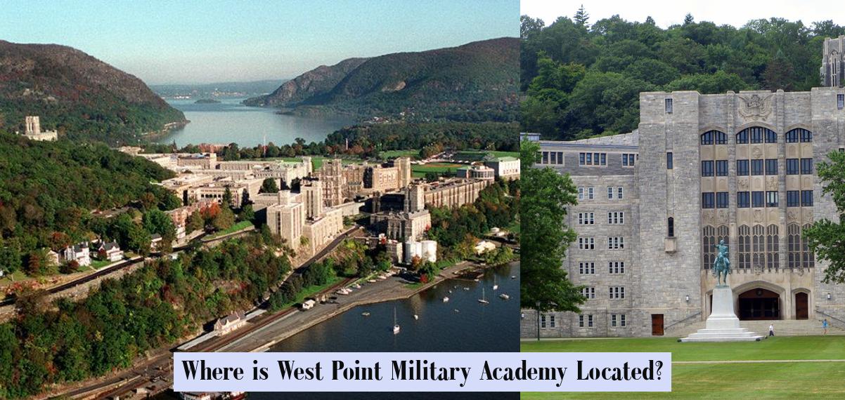 Where is West Point Military Academy Located? - JobLoving | Ultimate ...